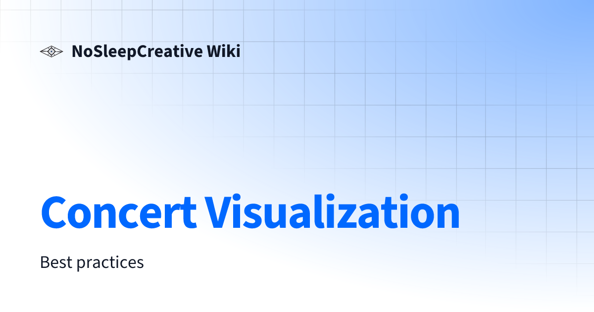 Concert Visualization | NoSleepCreative Wiki